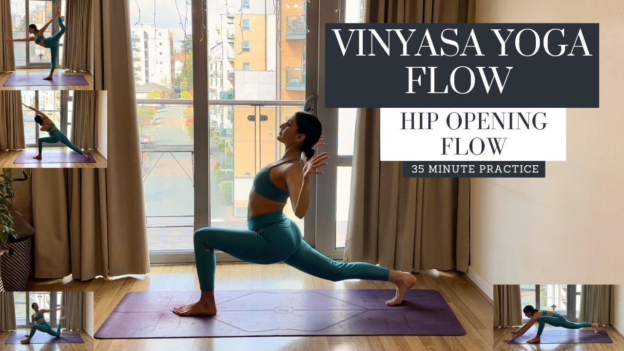 VINYASA YOGA FLOW || Hip Opening Flow || 35 Minutes - YouTube