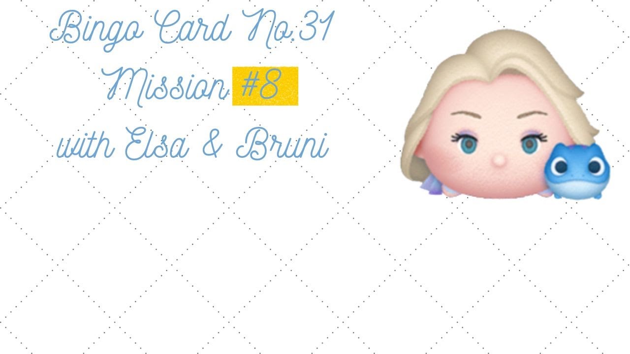 Disney Tsum Tsum - Bingo Card No.31 Mission #8 - Elsa & Bruni - YouTube
