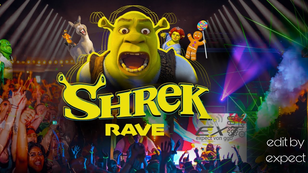 Shrek rave remix by X but edit by expect - YouTube Music