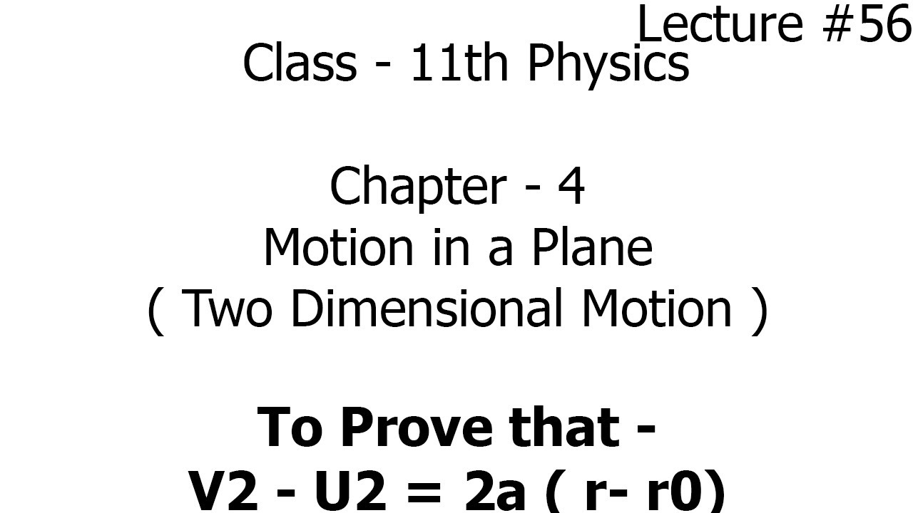 to prove - v2-u2 = 2a (r - r0 ) | motion in a plane | two dimensional motion | Physics | class ...