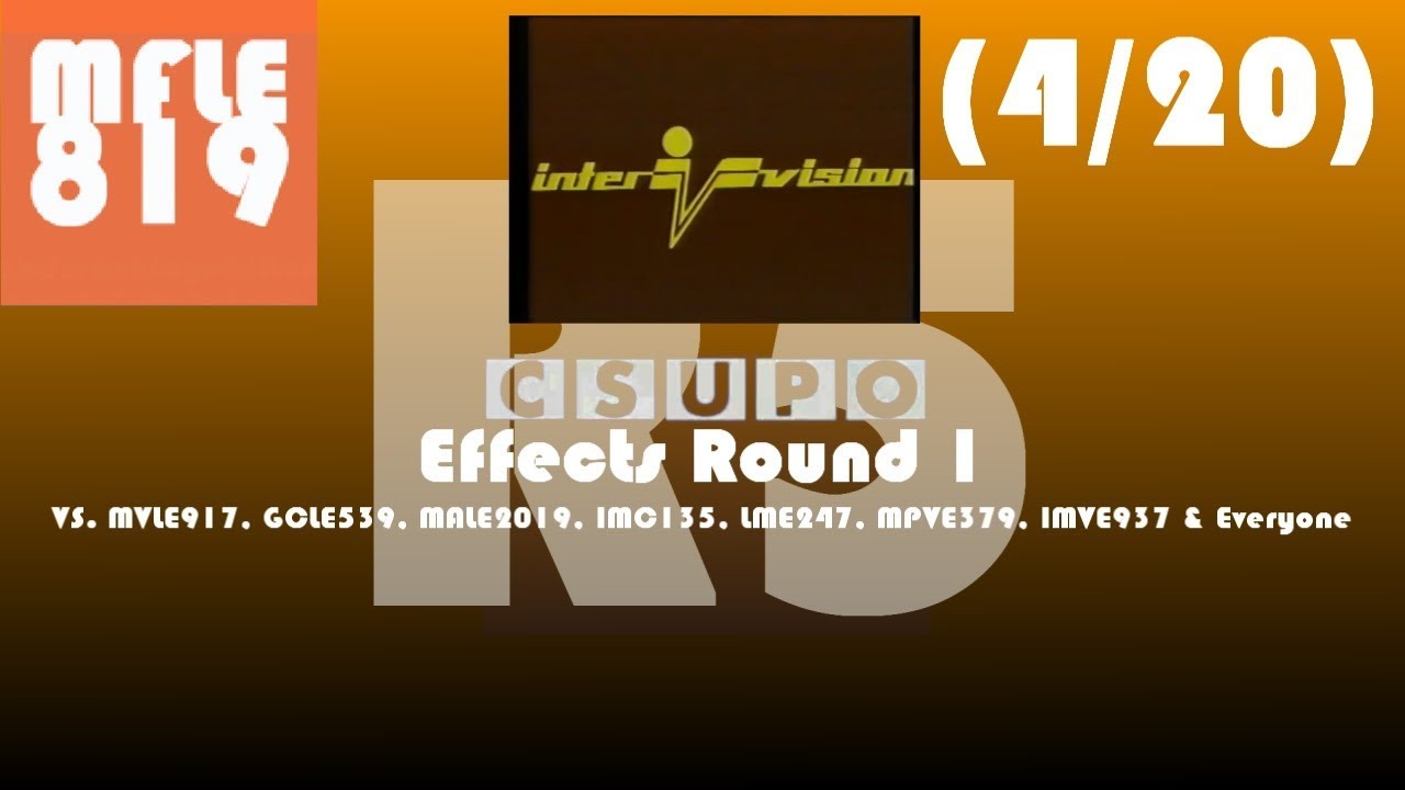 IV Csupo (1979-84) Effects Round 6 VS MVLE917, GCLE539, MALE2019 ...