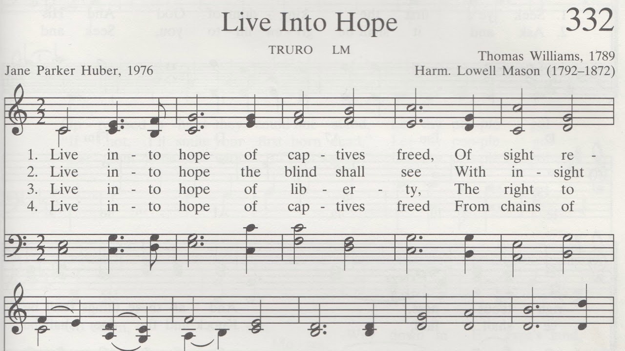 Hymn 332 (Live Into Hope) - YouTube