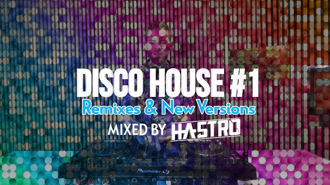 DISCO HOUSE & FUNKY MIX 2024 | #1 | Remixes & New Versions - Mixed by ...