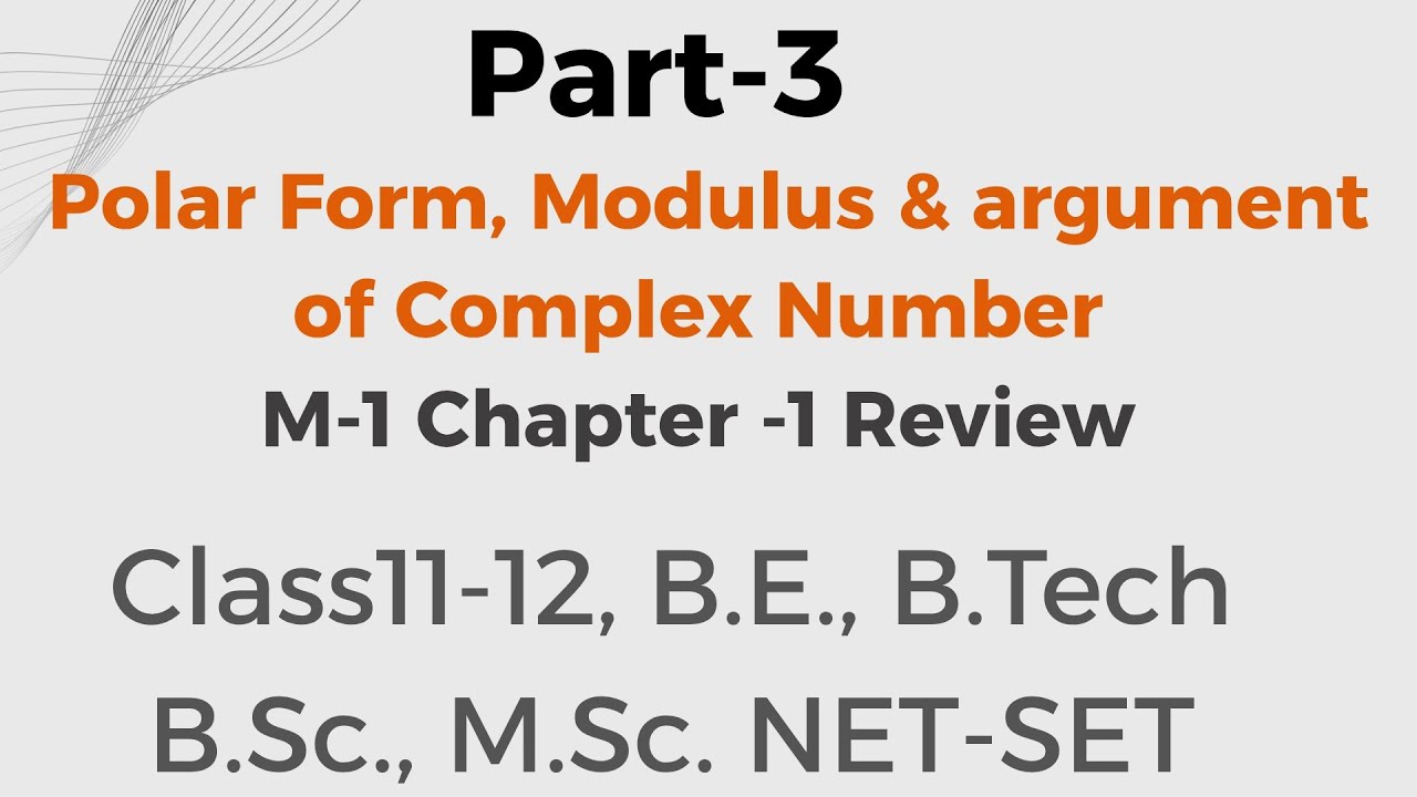 Polar form of complex number I Find modulus and argument of complex ...