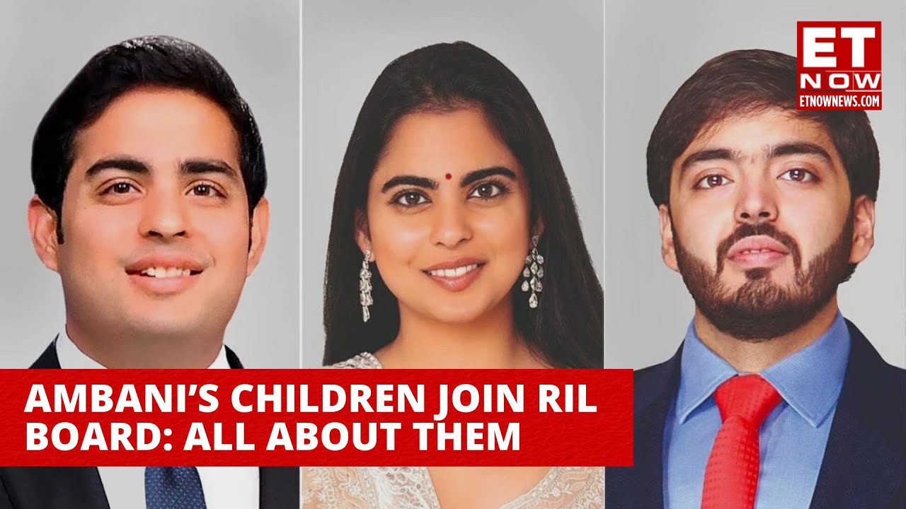 Ambani Children Join Reliance Board: Everything To Know About Heirs Of ...