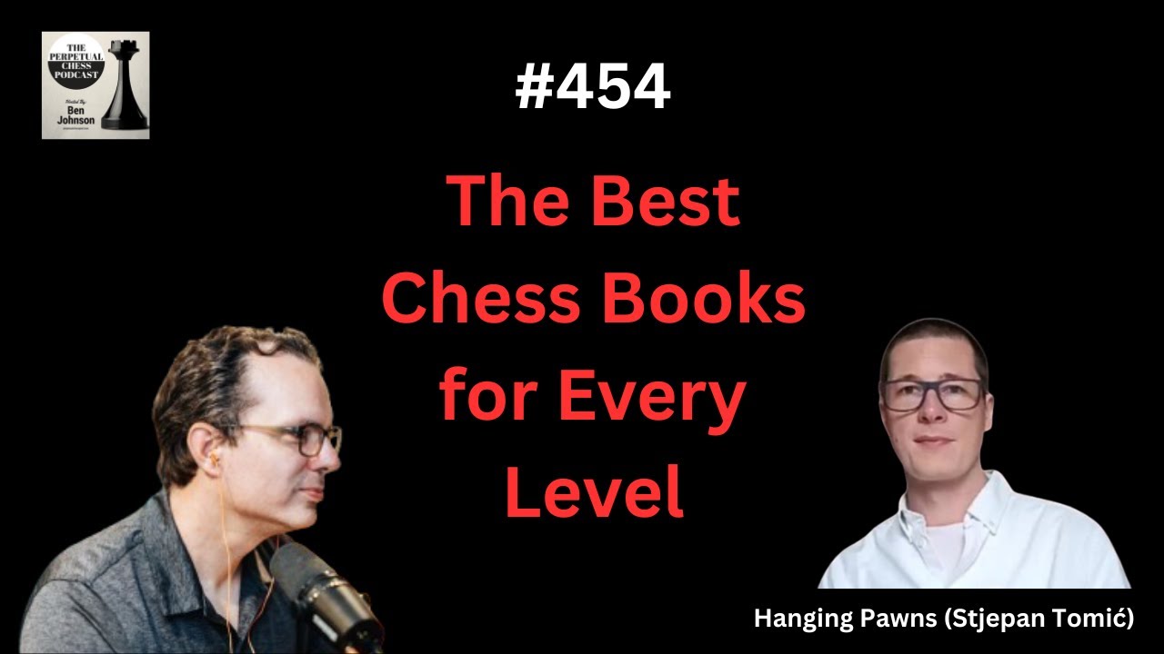Hanging Pawns names His Favorite Chess Books For Every Level - YouTube