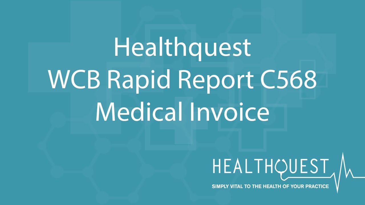 Healthquest – WCB Rapid Report C568 Medical Invoice - YouTube