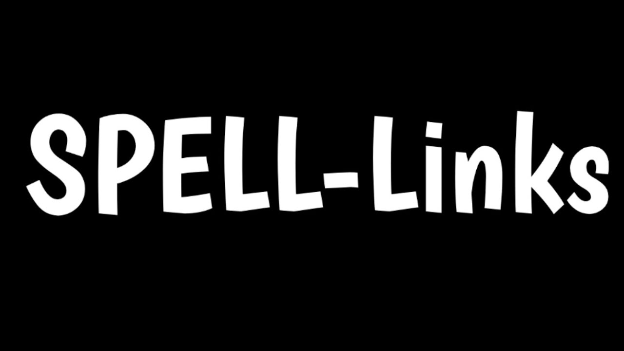 What Is SPELL Links SPELL Links To Reading Writing YouTube what-is-spell-links-spell-links-to-reading-writing-youtube
