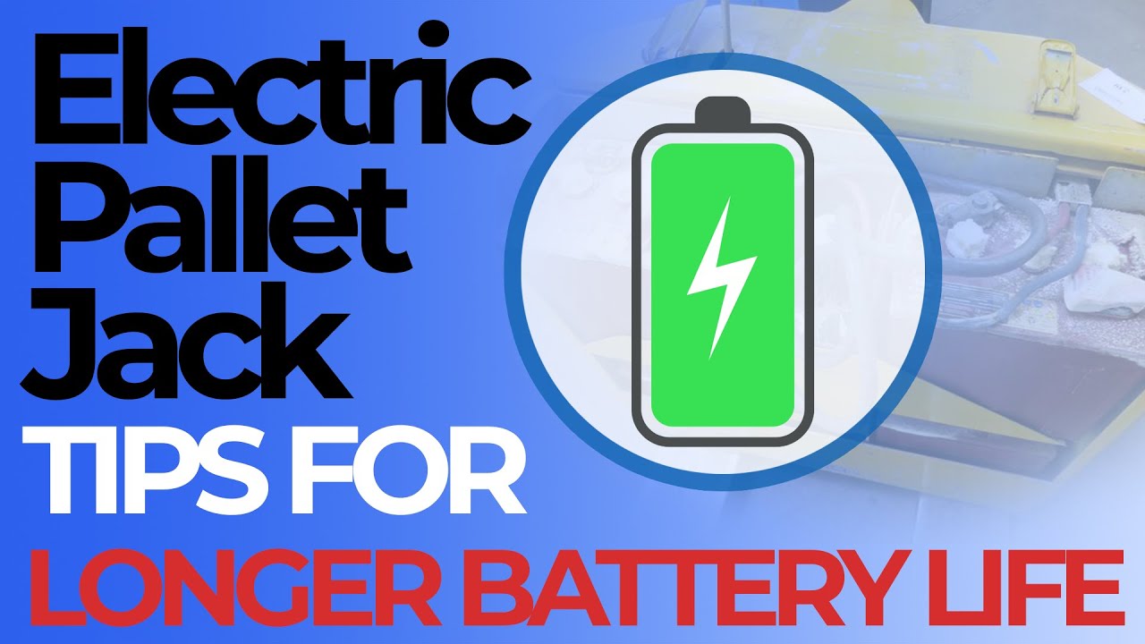 Pallet Jack Battery Maintenance Guide | 11 Tips for Longer Pallet Jack ...