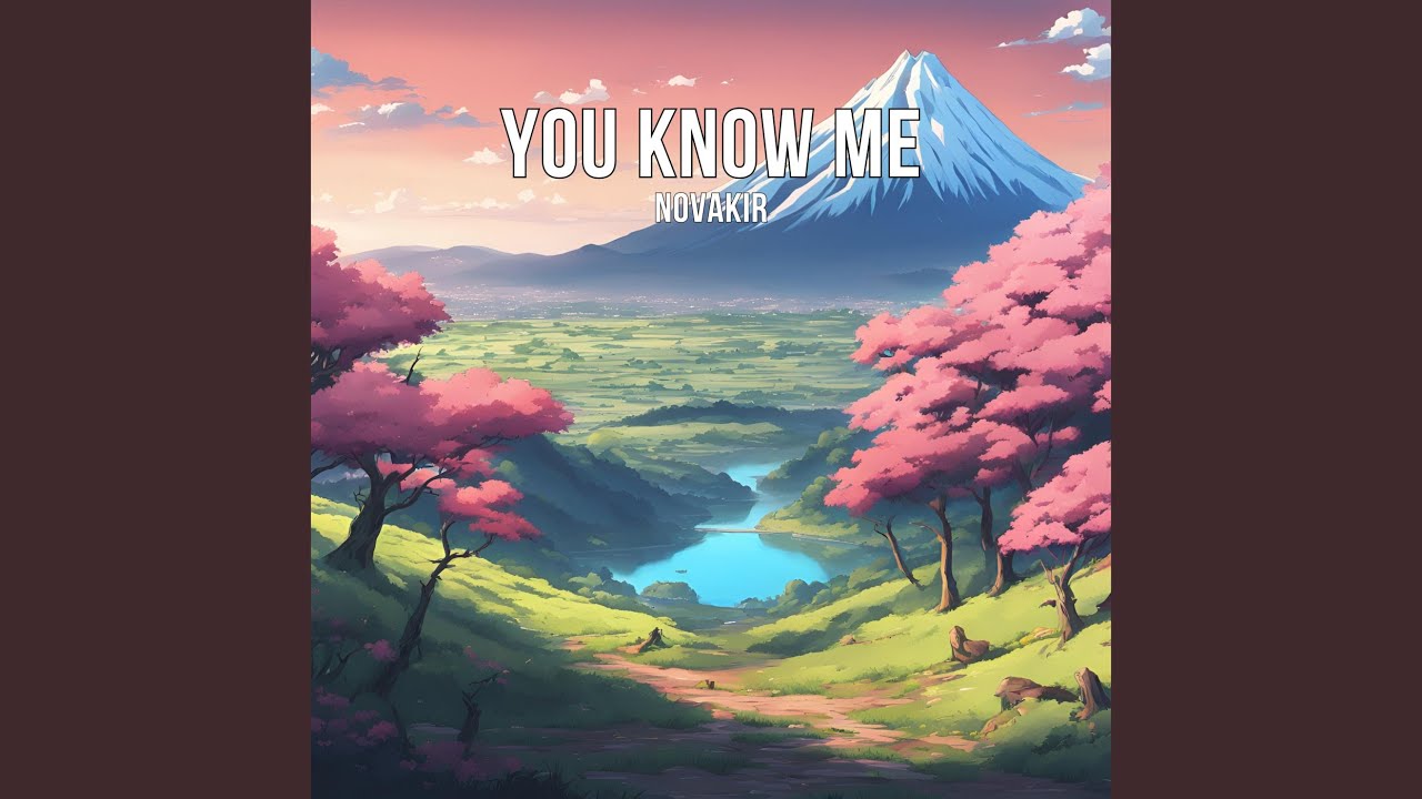 You know me - YouTube