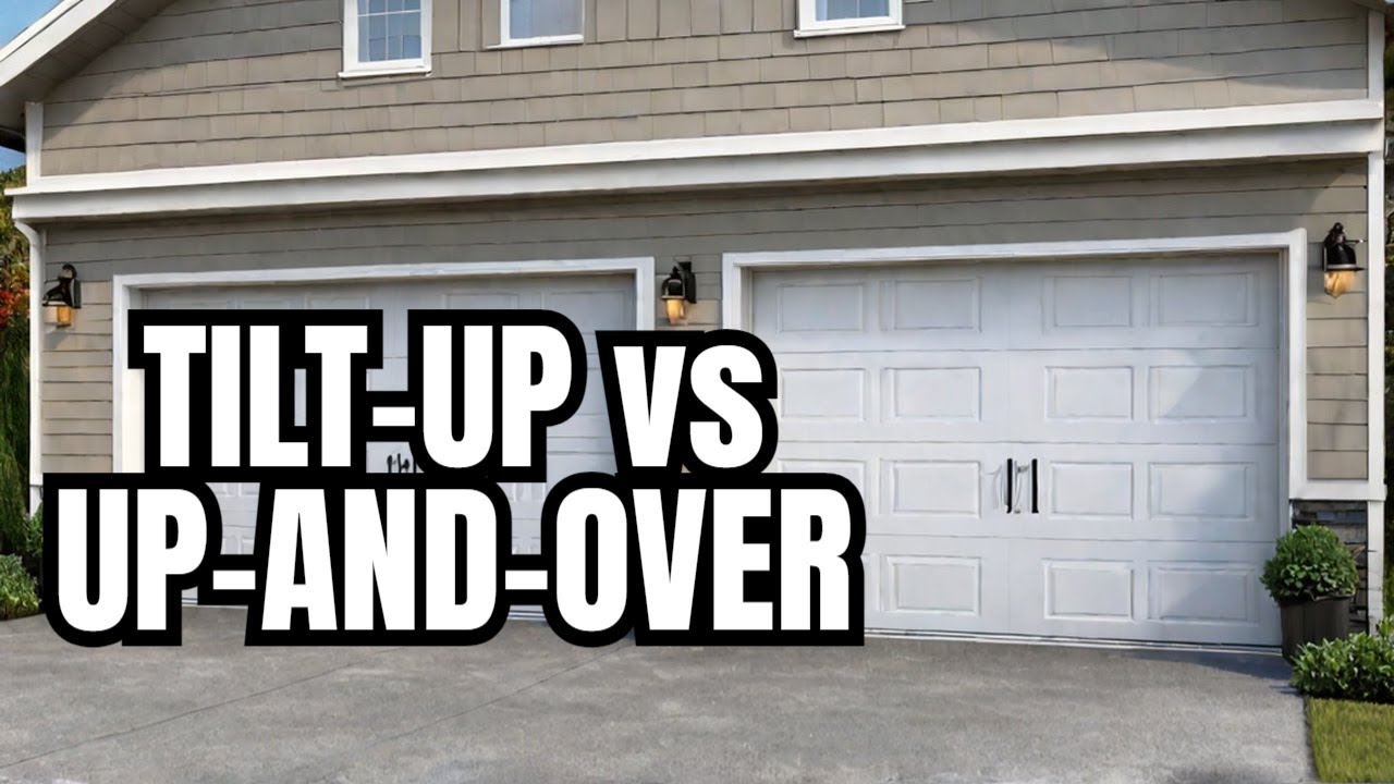 Tilt-Up vs Up-and-Over: The Great Garage Door Debate - YouTube