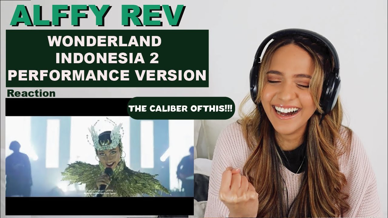 Wonderland Indonesia 2 "PERFORMANCE VERSION" by Alffy Rev with All ...