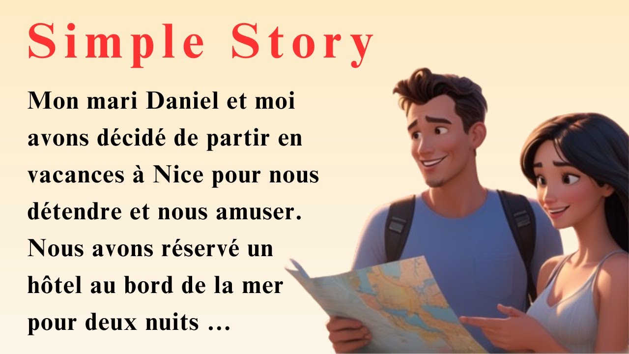 START TO UNDERSTAND FRENCH with a Simple Story (A1-A2) - YouTube