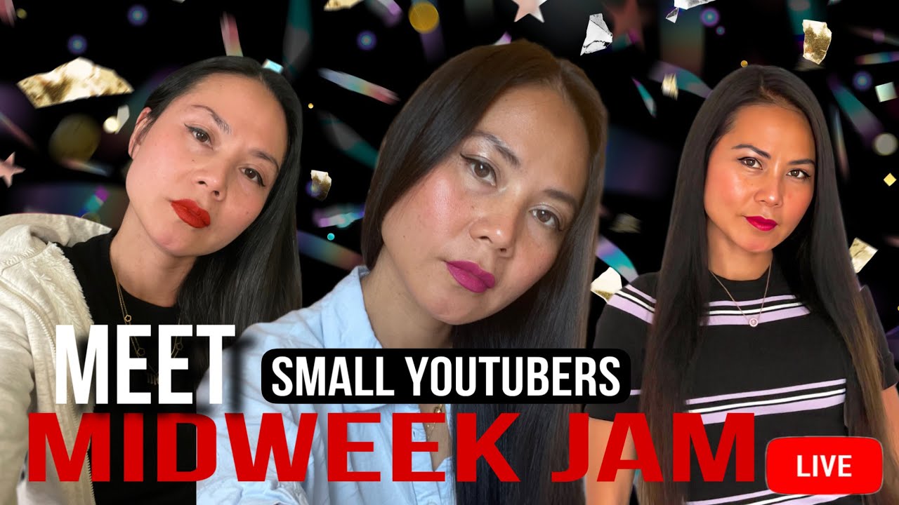 Meet Small YouTubers MIDWEEK JAM - YouTube