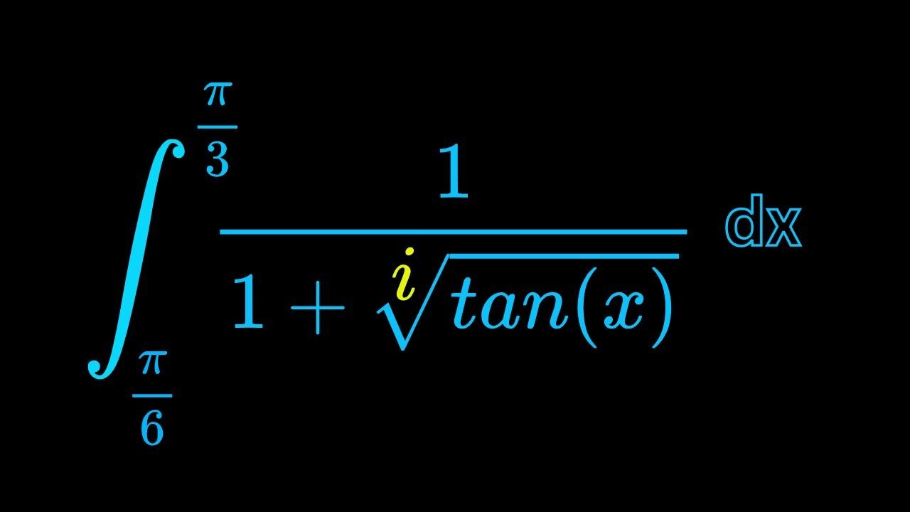 Monster Integral of 1/1+i root(tanx) dx from pi/6 to pi/3 - YouTube