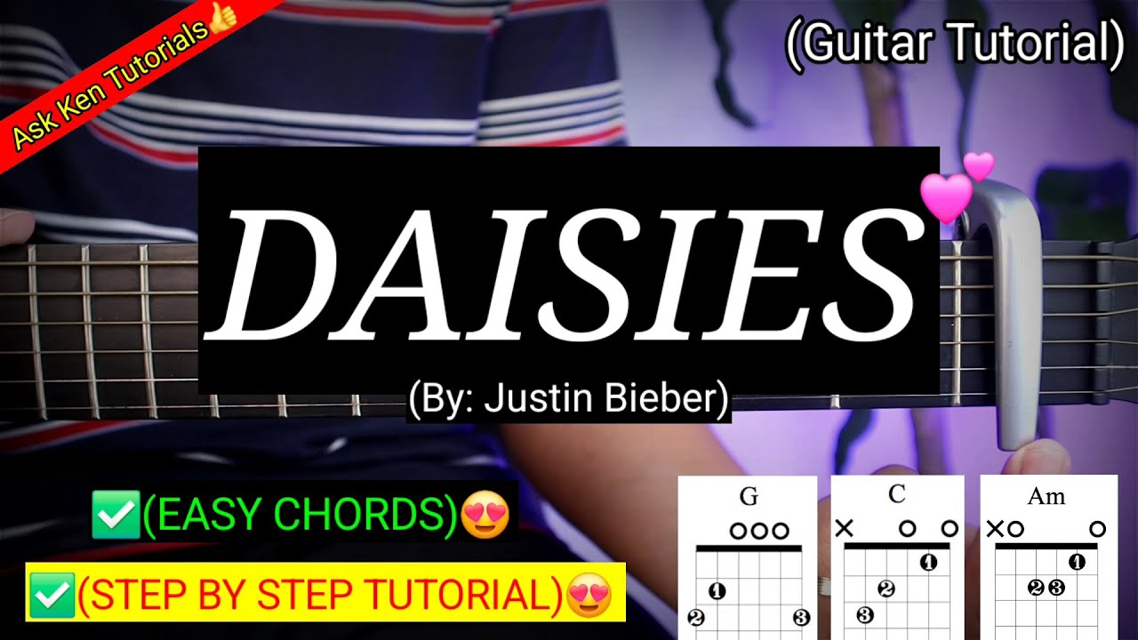 Justin Bieber – DAISIES | Easy Guitar Chords & Lyrics Tutorial for ...