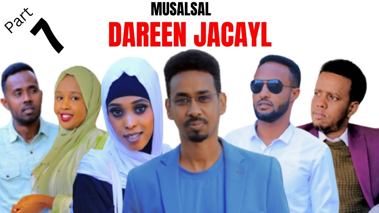 MUSALSALKA DAREEN JACEYL XALQADA 7AAD 2023 - YouTube