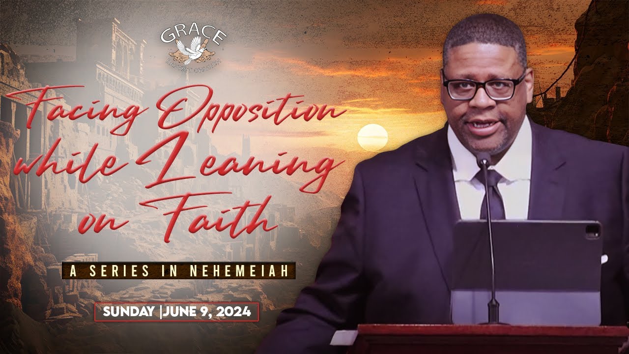 Facing Opposition While Leaning on Faith | 6.9.2024 | Sunday Service # ...