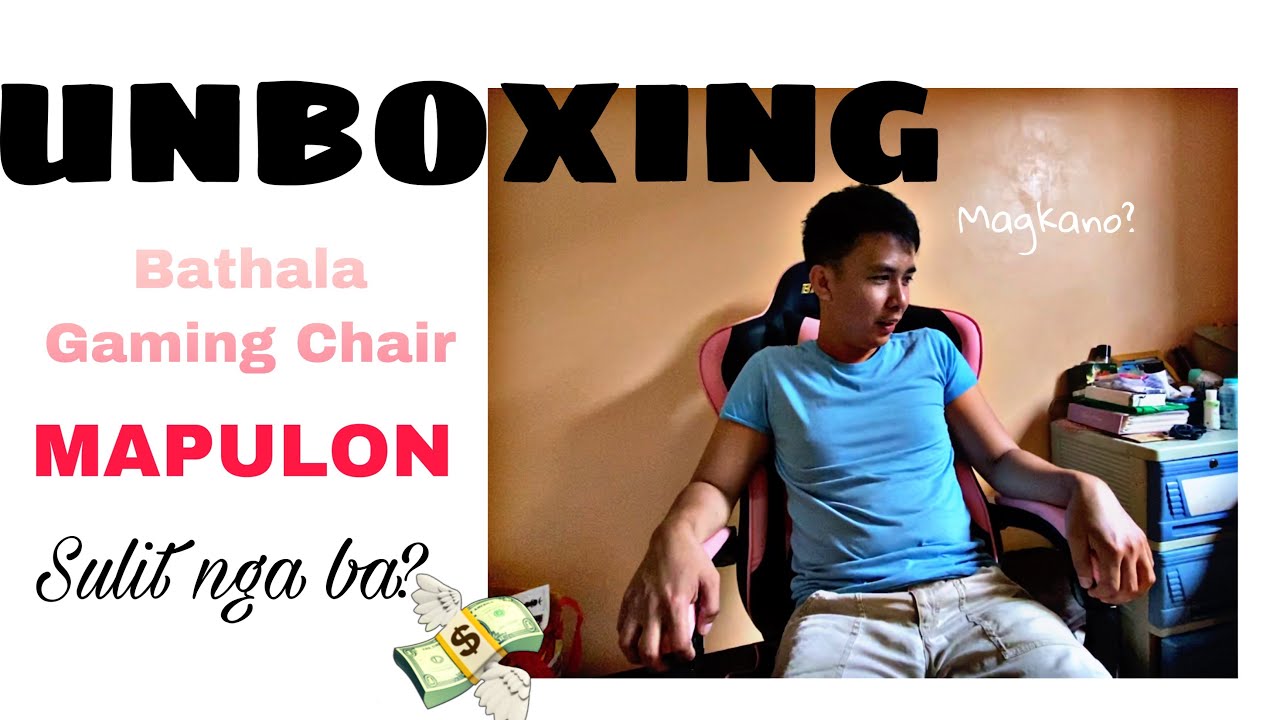 UNBOXING | BATHALA Gaming Chair MAPULON - YouTube