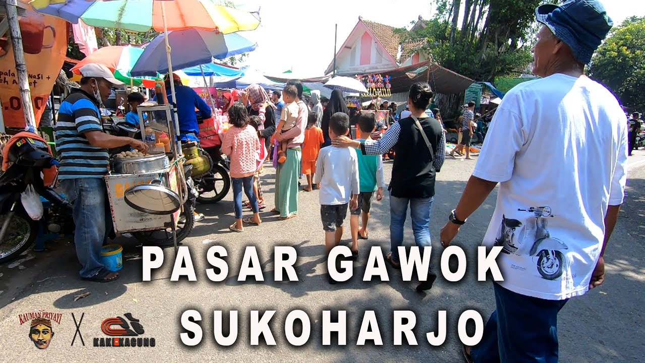 Jelajah Pasar Gawok Sukoharjo Bareng "Kauman Priyayi" || Pasar Legenda ...