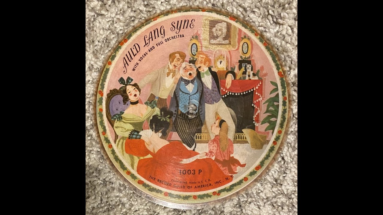 Rex Chorus with The Rex Band - Auld Lang Syne 78RPM Picture Disc - YouTube