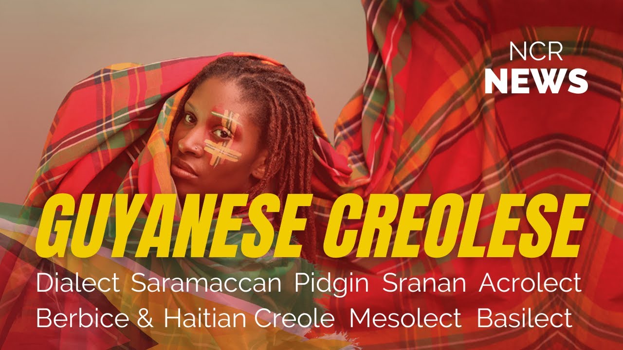 The Guyanese Creole: The Dawn and Sustenance of Creolese - YouTube