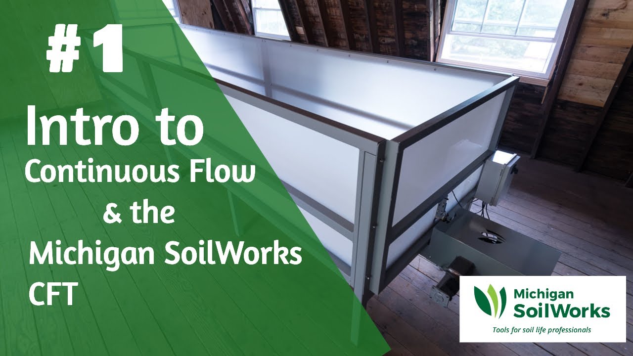 Intro to Continuous Flow Vermicomposting and the Michigan SoilWorks CFT ...