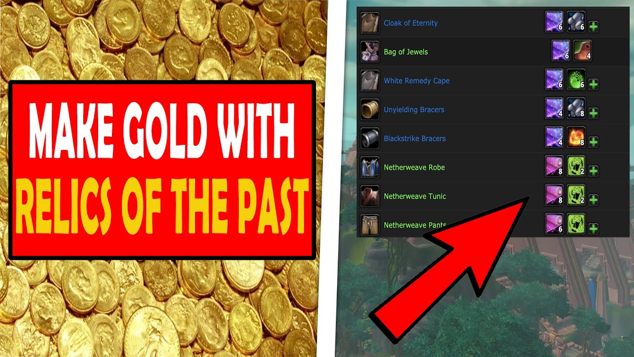 4 Ways to Make Gold with Relics of the Past | Amazing Shadowlands Gold ...