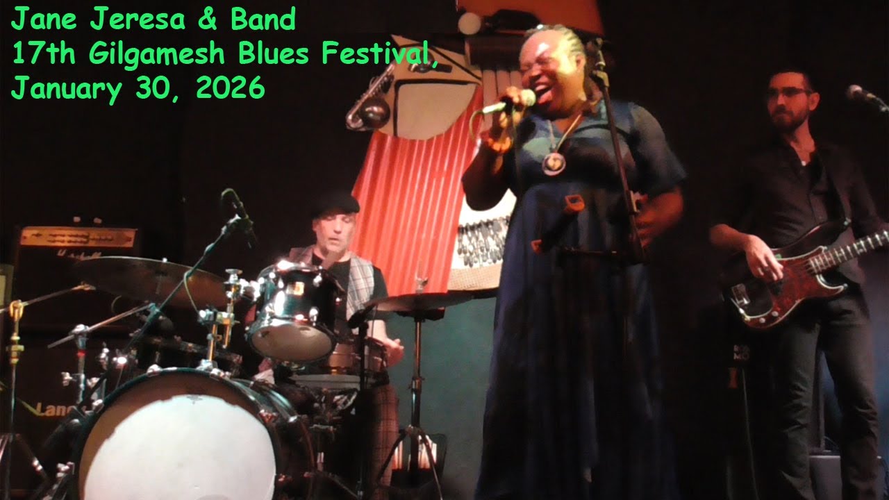 Jane Jeresa & Band - 17th Gilgamesh Blues Festival, January 30, 2026 ...