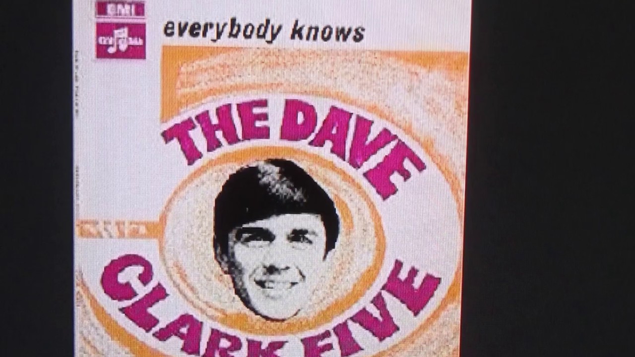 the dave clark five " everybody knows " 2020 stereo mix. - YouTube