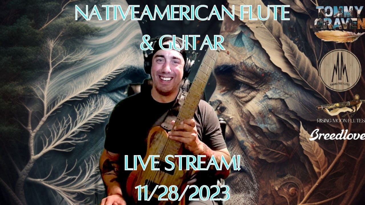 Native American Flute & Guitar Live Stream 11/28/2023 - YouTube