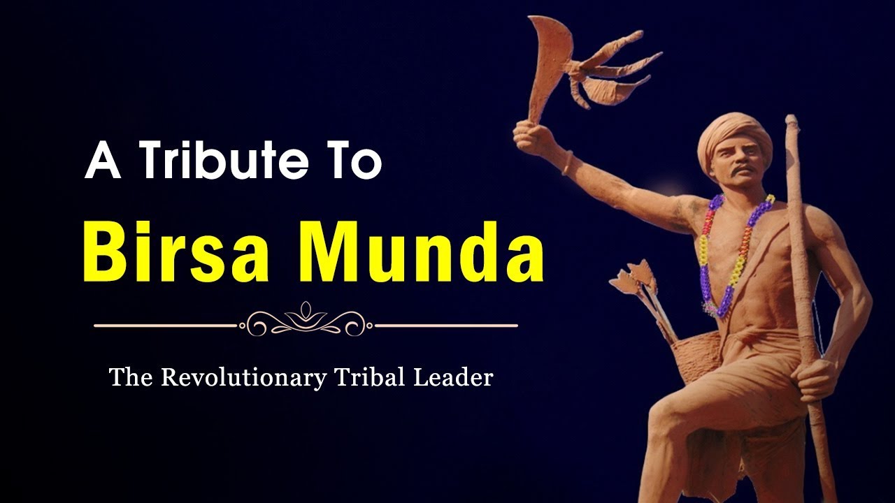 A Tribute To Birsa Munda | The Revolutionary Tribal Leader - YouTube