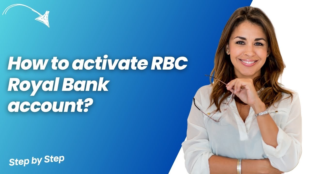 How to activate RBC Royal Bank account ? - Step by Step - YouTube