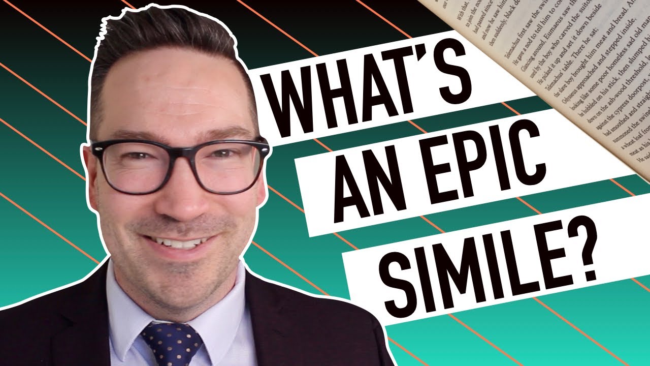 Epic Similes | What's An Epic Simile? | Homeric Simile - YouTube