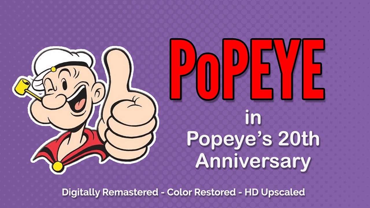 Popeye the Sailor Man - Popeye's 20th Anniversary (HD 1080p) - YouTube