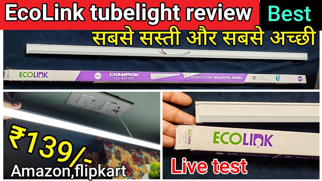 Ecolink tubelight review/Eco link Led review/high brightness tubeling ...
