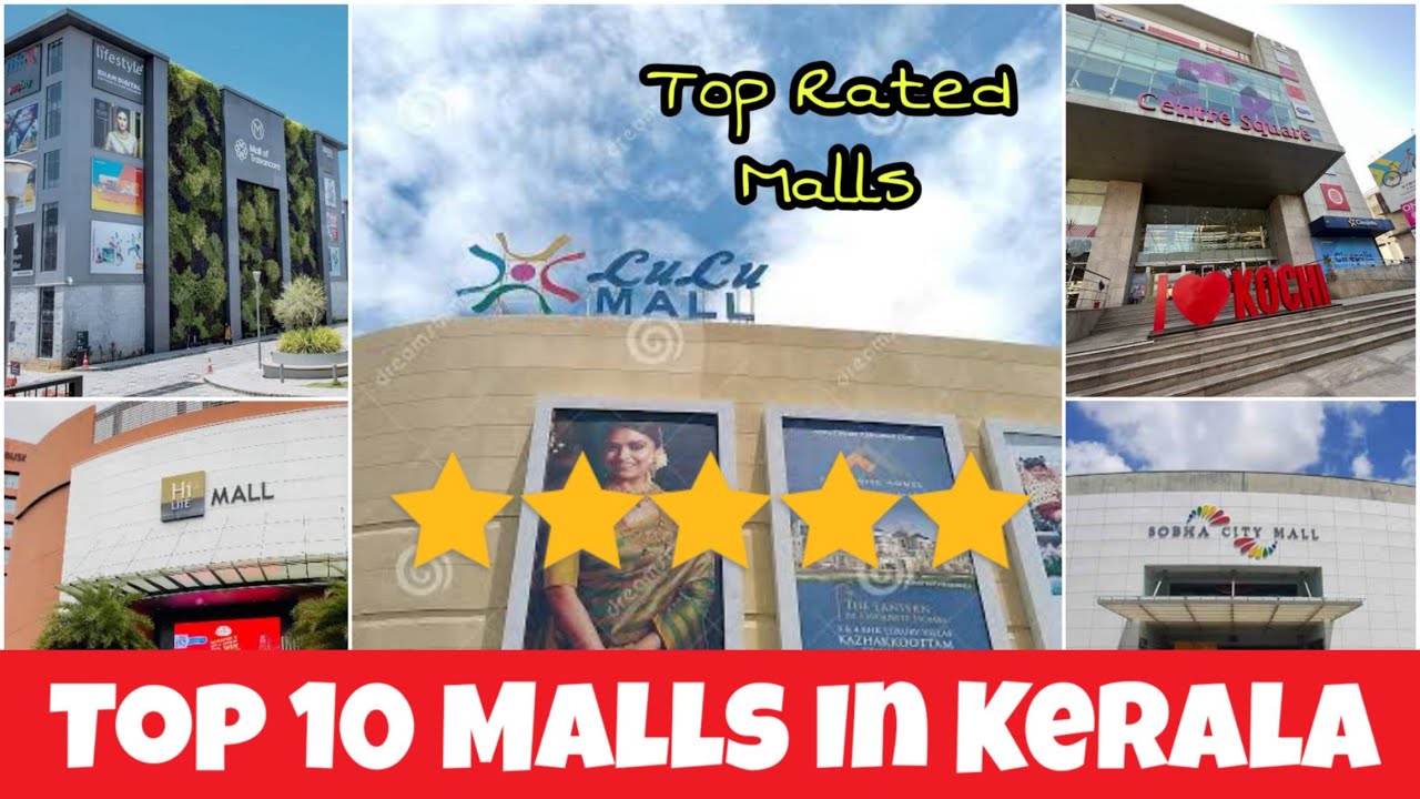 Top 10 Malls in Kerala According to Google Reviews | Must Visit ...