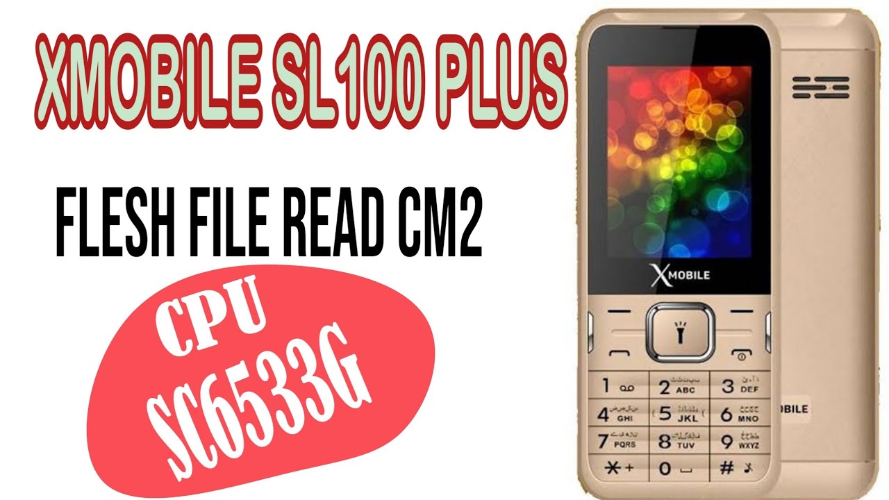 Xmobile sl100 plus flesh file cm2 tested / Xmobile sl100 plus flash ...