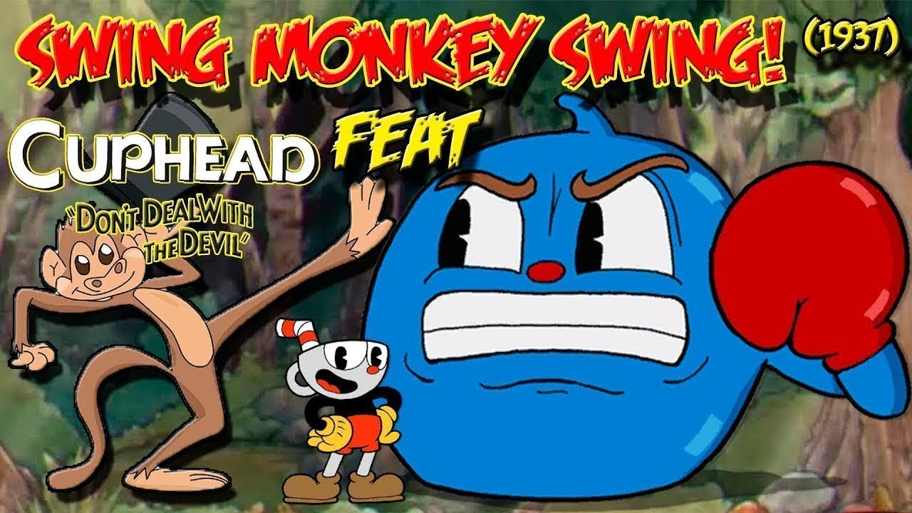Cuphead & Swing Monkey Swing! (1937) - Perfect A+ No Demage - YouTube