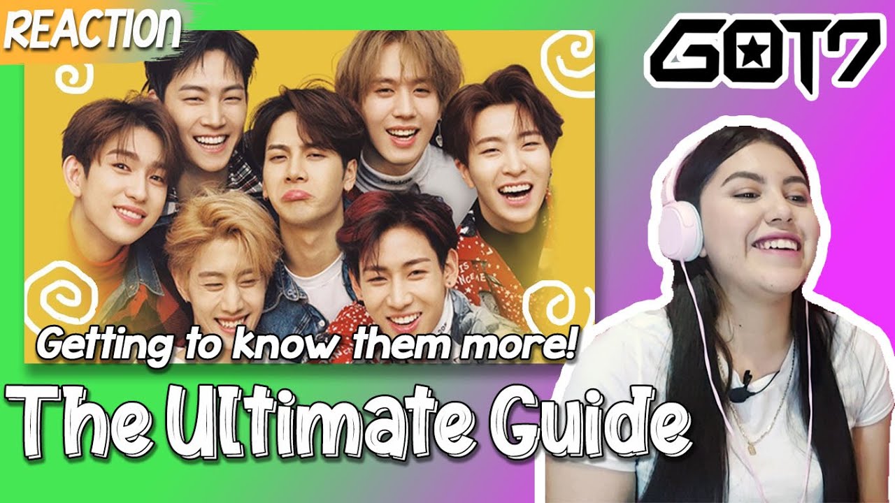 The Ultimate Guide to GOT7 REACTION | How can all of them be so ...