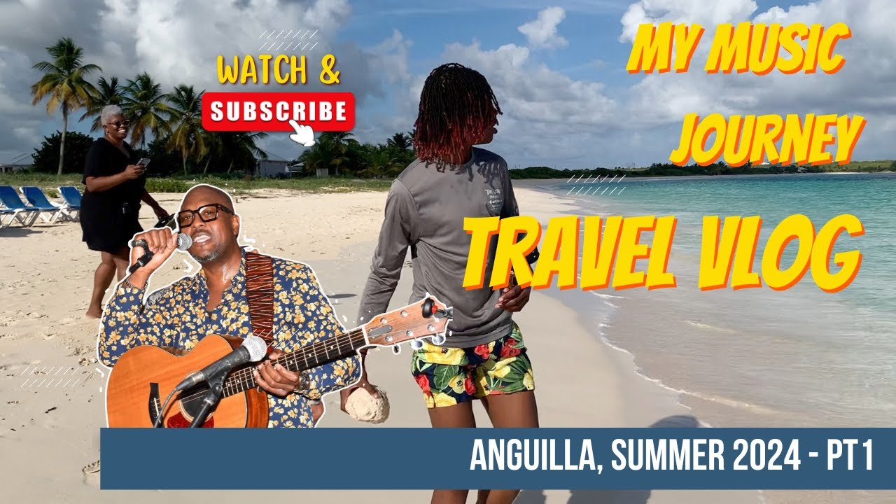 My Music Journey: From Houston to Anguilla | Family Vacation & Music ...