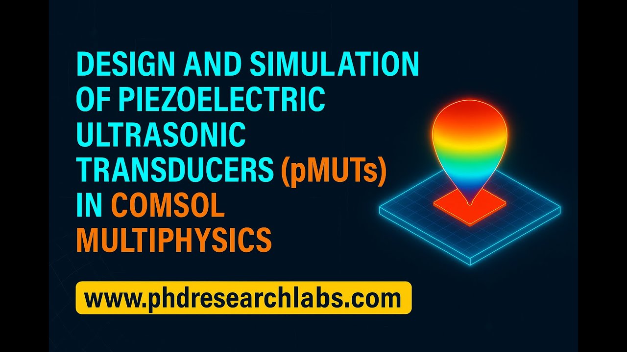 Design & Simulation of Piezoelectric Ultrasonic Transducers (pMUTs) in ...