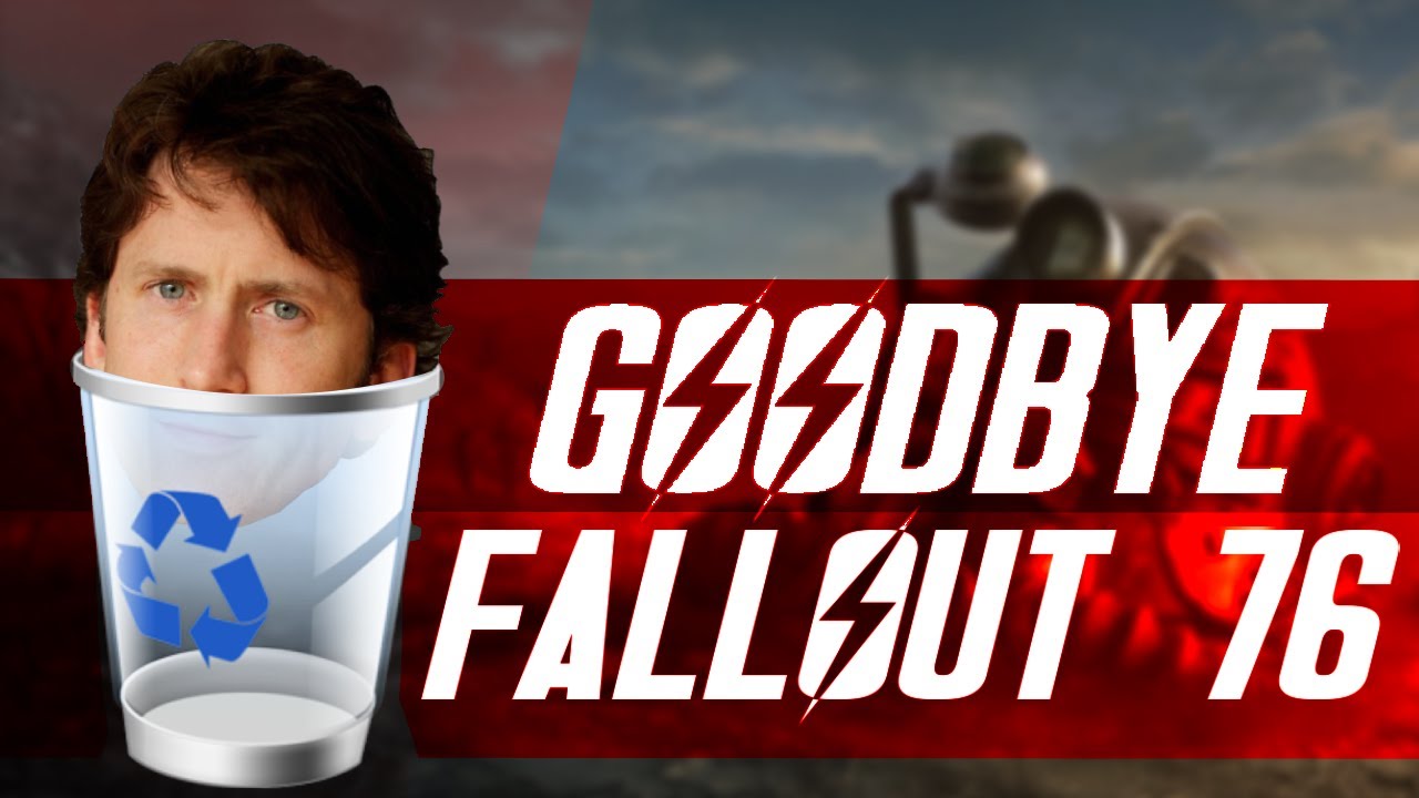 Goodbye Fallout 76 - YouTube