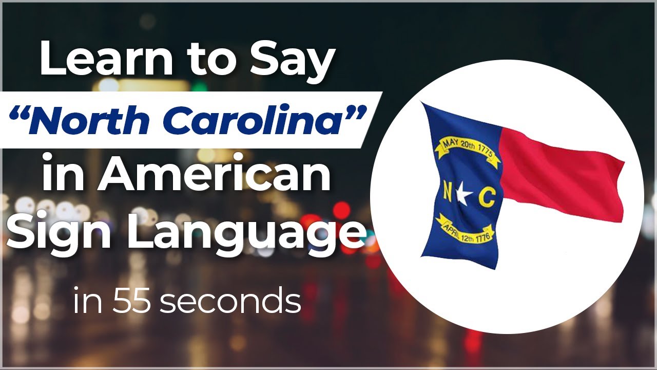 Signing in Seconds: Learn how to say NORTH CAROLINA in ASL! LESS THAN ...