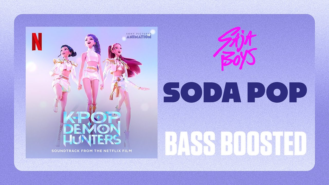 Saja Boys - Soda Pop | KPop Demon Hunters [BASS BOOSTED] - YouTube