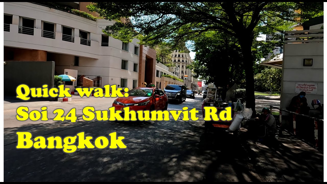 Soi 24 Sukhumvit Rd | Bangkok - YouTube