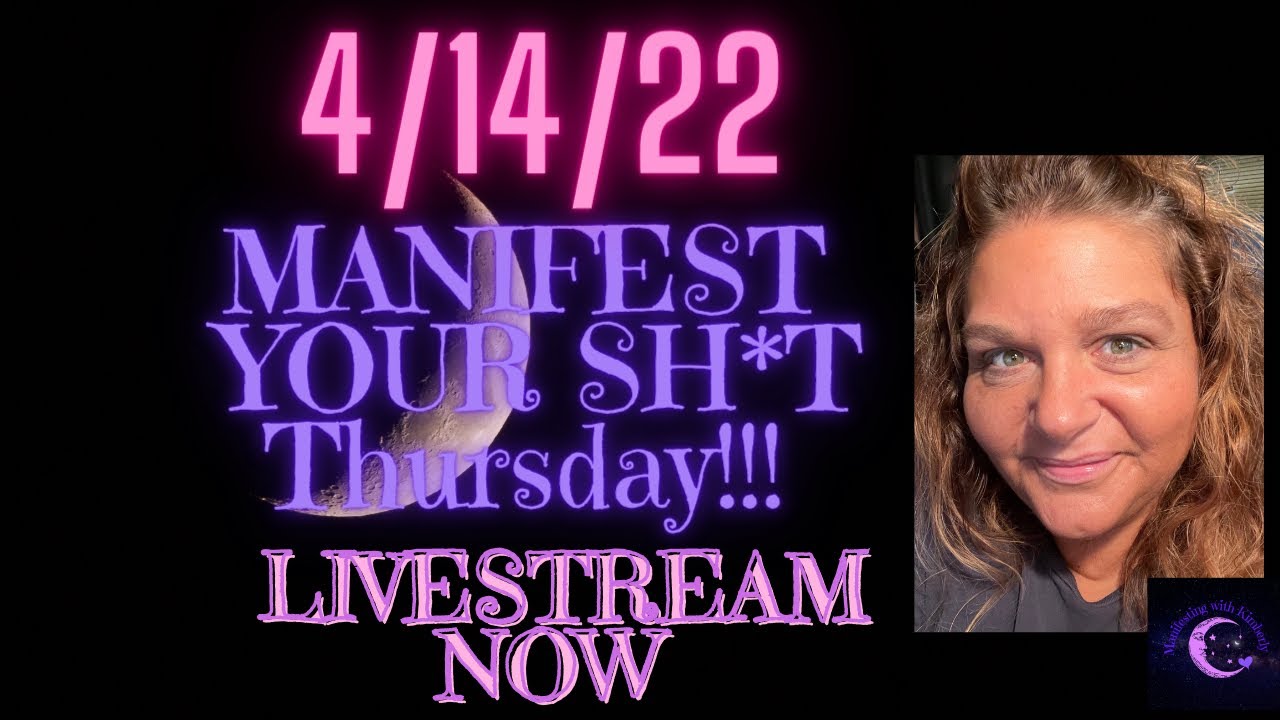 Manifest your sh*t THURSDAY - YouTube
