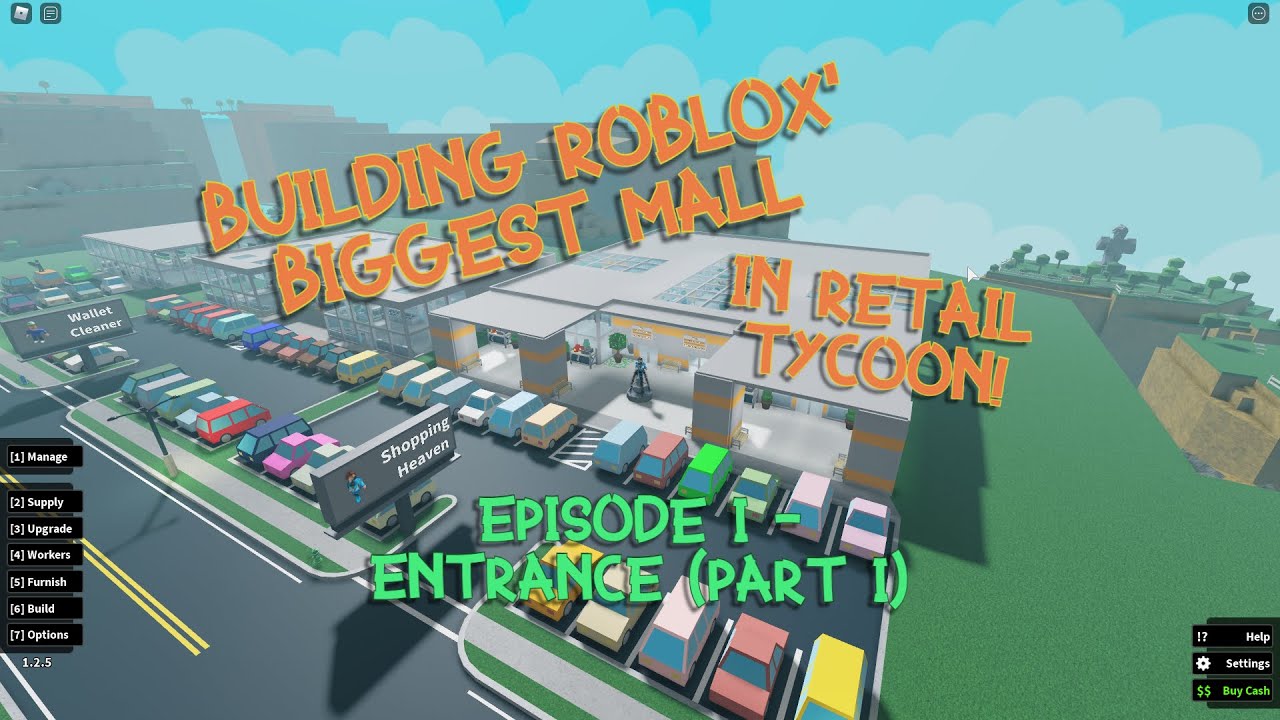 Building Roblox' Biggest Mall in Retail Tycoon! | Episode 1 - Entrance ...