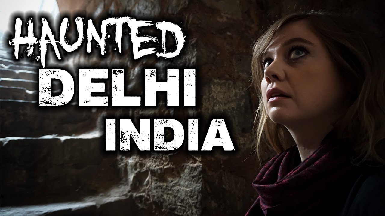 Most Haunted Places in Delhi | Scary DJINN Ghost Stories - YouTube