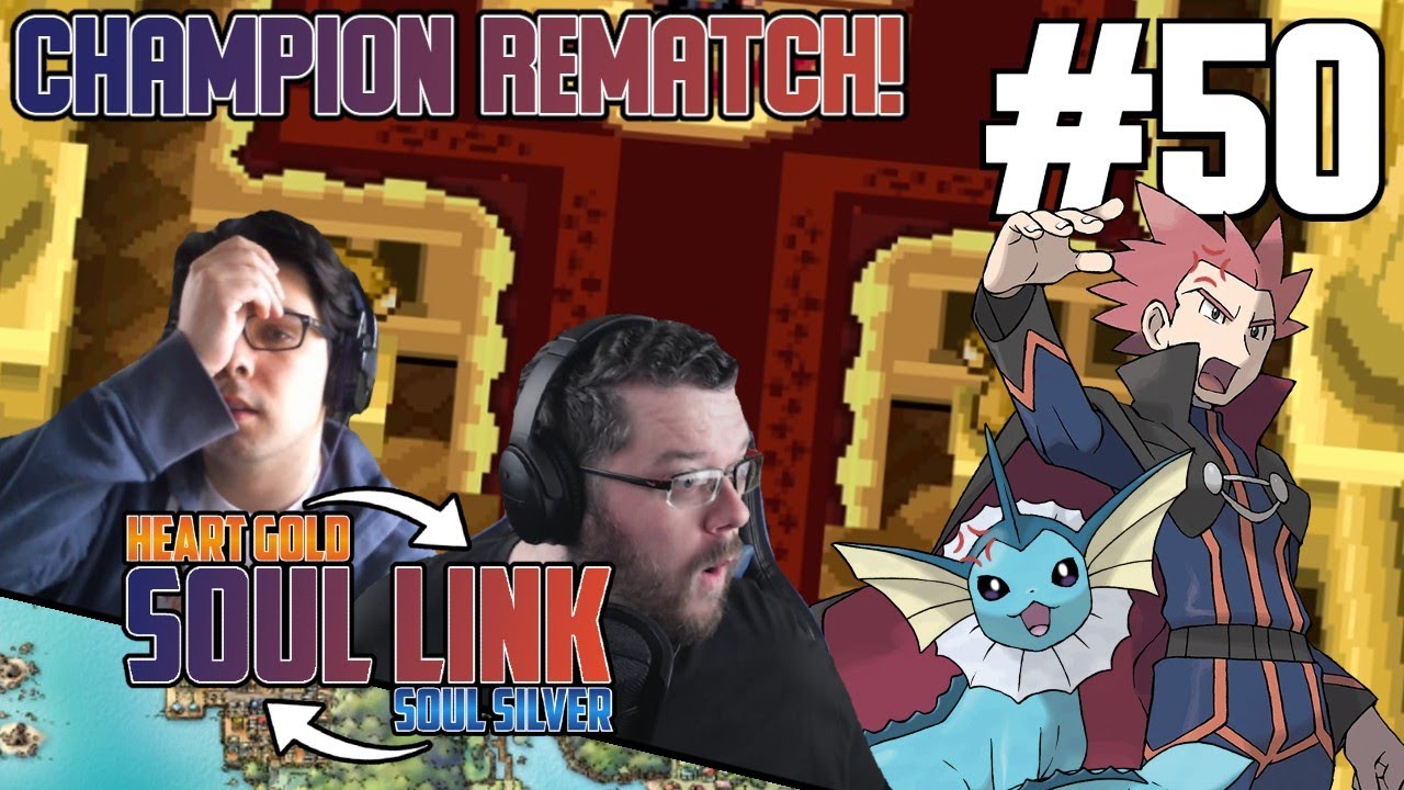 CHAMPION LANCE REMATCH! | Pokémon Heart Gold/Soul Silver Soul Link w ...